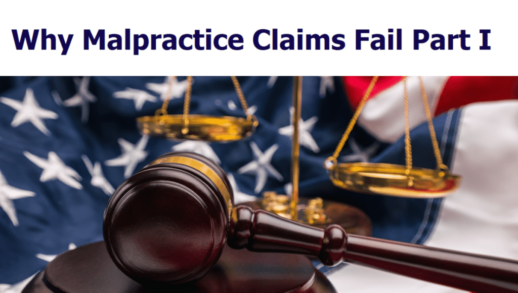 Why Malpractice Claims Fail Part I | Things to Look Out For